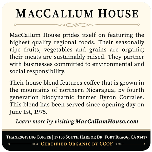 MacCallum House Blend - Dark Roast – Thanksgiving Coffee Company