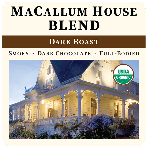 MacCallum House Blend - Dark Roast – Thanksgiving Coffee Company